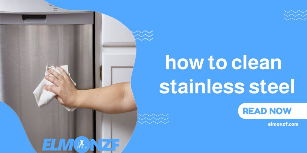 how to clean stainless steel - elmonzf